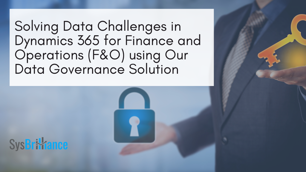 Solving Data Challenges in Dynamics 365 for Finance and Operations (F&O ...
